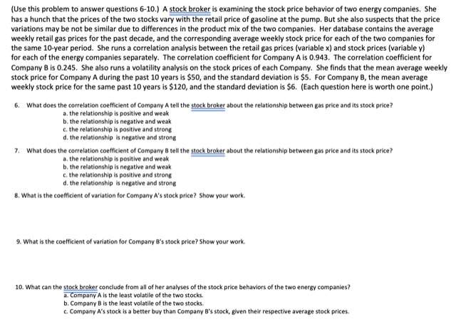 Solved (Use this problem to answer questions 6-10.) A stock | Chegg.com