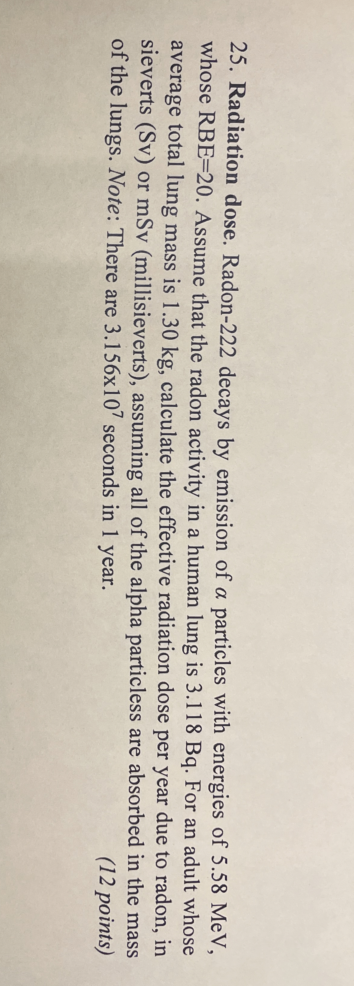 Solved Radiation dose. Radon-222 ﻿decays by emission of α | Chegg.com
