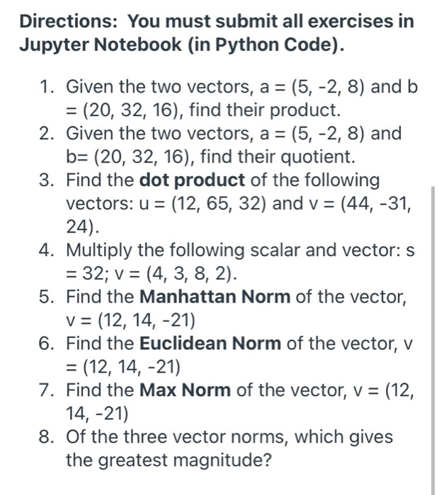 Solved Directions: You must submit all exercises in Jupyter | Chegg.com