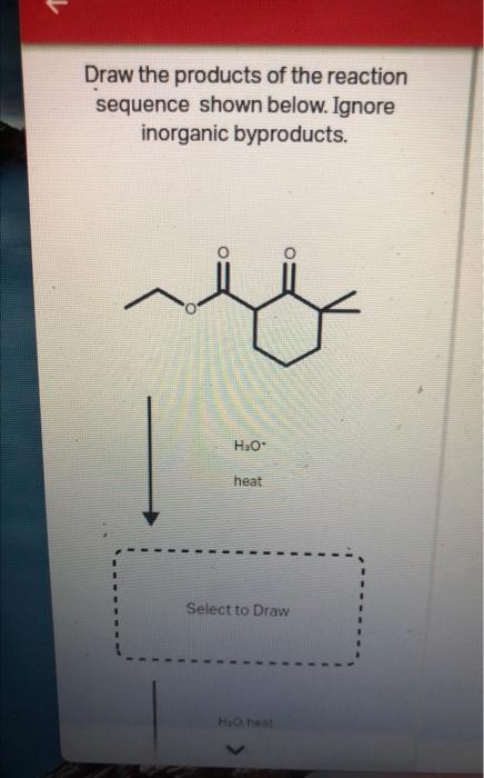 Solved Draw the products of the reaction sequence shown | Chegg.com