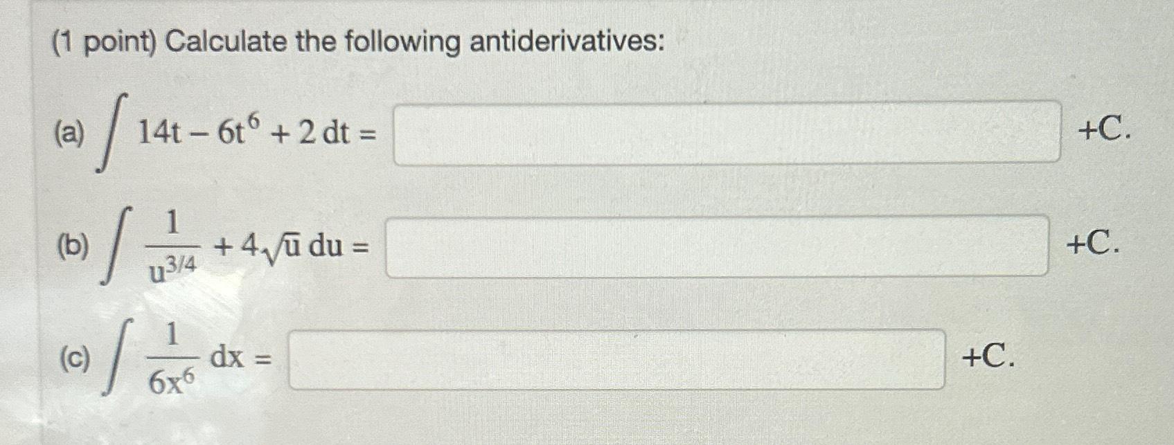 Solved (1 ﻿point) ﻿Calculate the following | Chegg.com