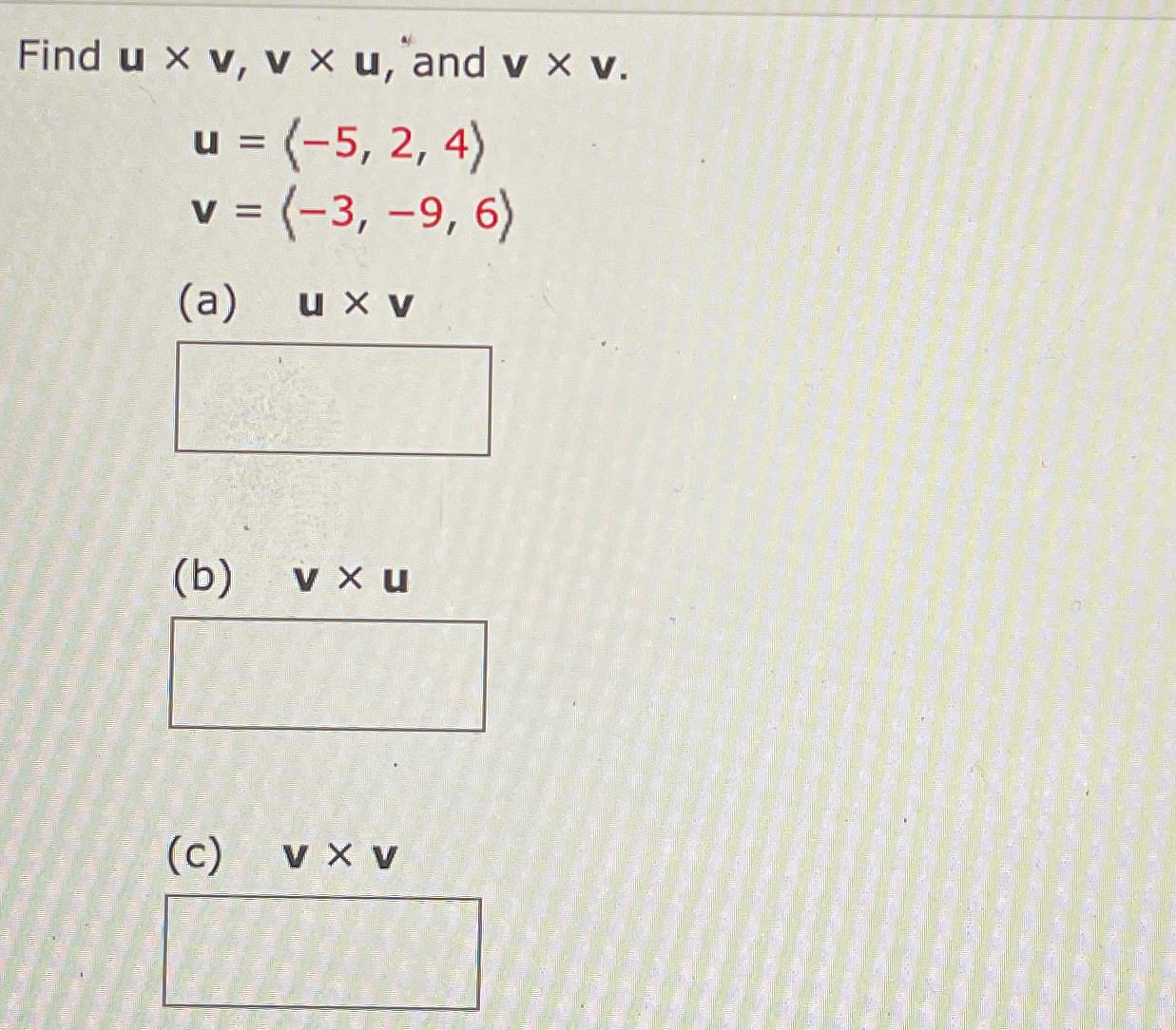Solved Find u×v,v×u, ﻿and | Chegg.com