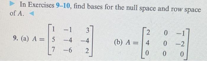 Solved In Exercises 9–10, find bases for the null space and | Chegg.com