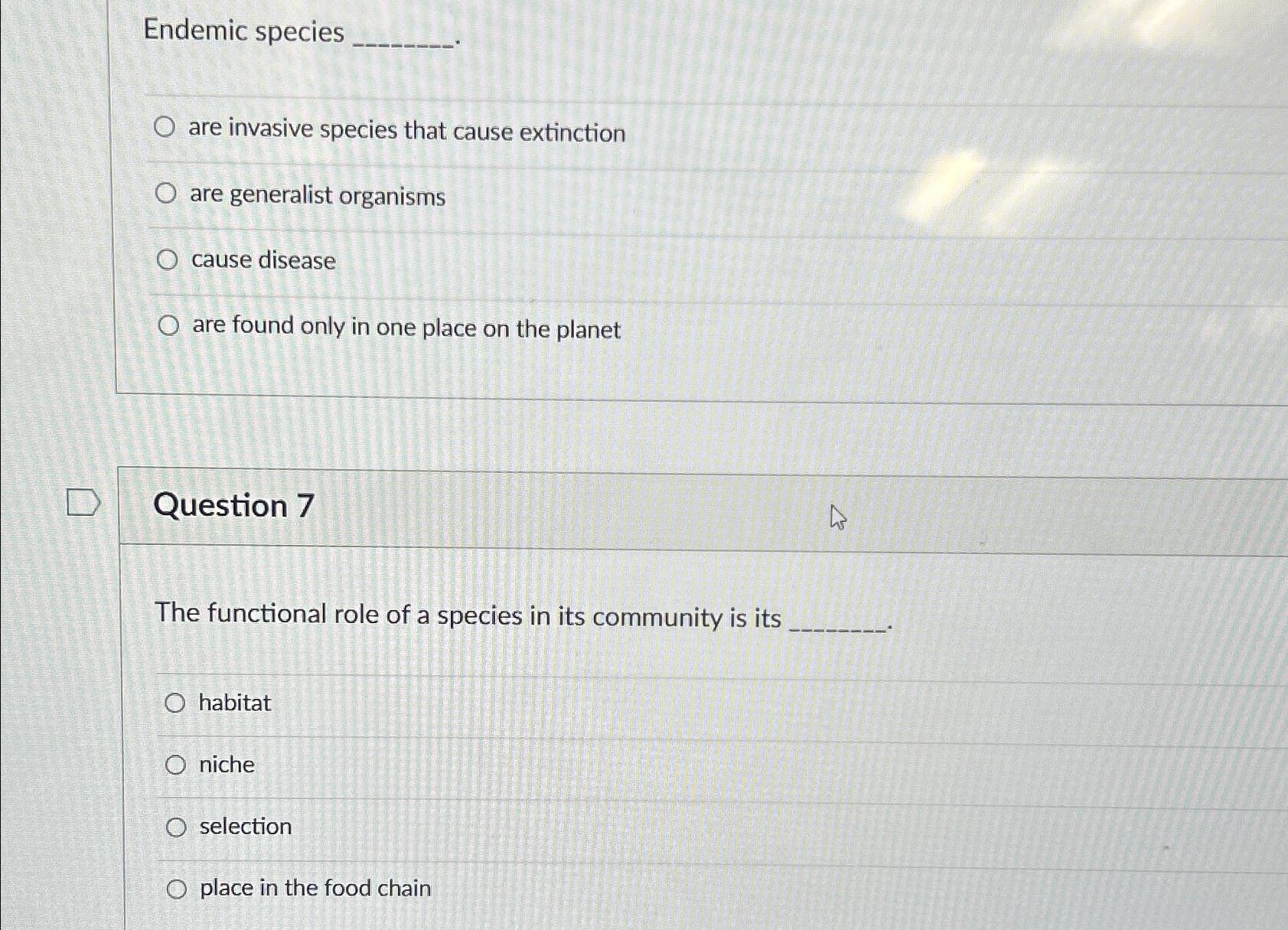 Solved Endemic speciesare invasive species that cause | Chegg.com