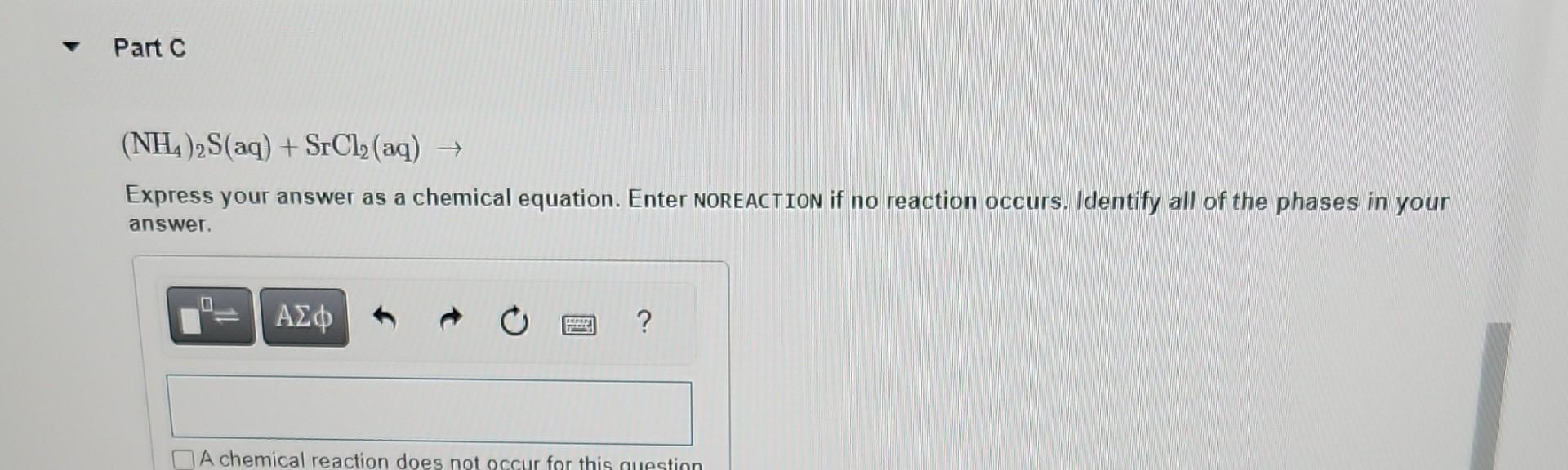 Solved (NH4)2 S(aq)+SrCl2(aq)→ Express your answer as a | Chegg.com