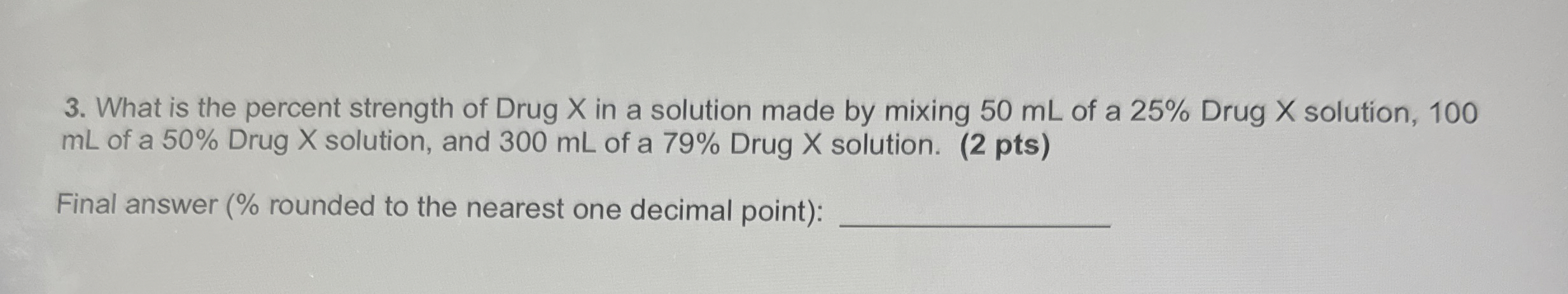 Solved What is the percent strength of Drug x ﻿in a solution | Chegg.com