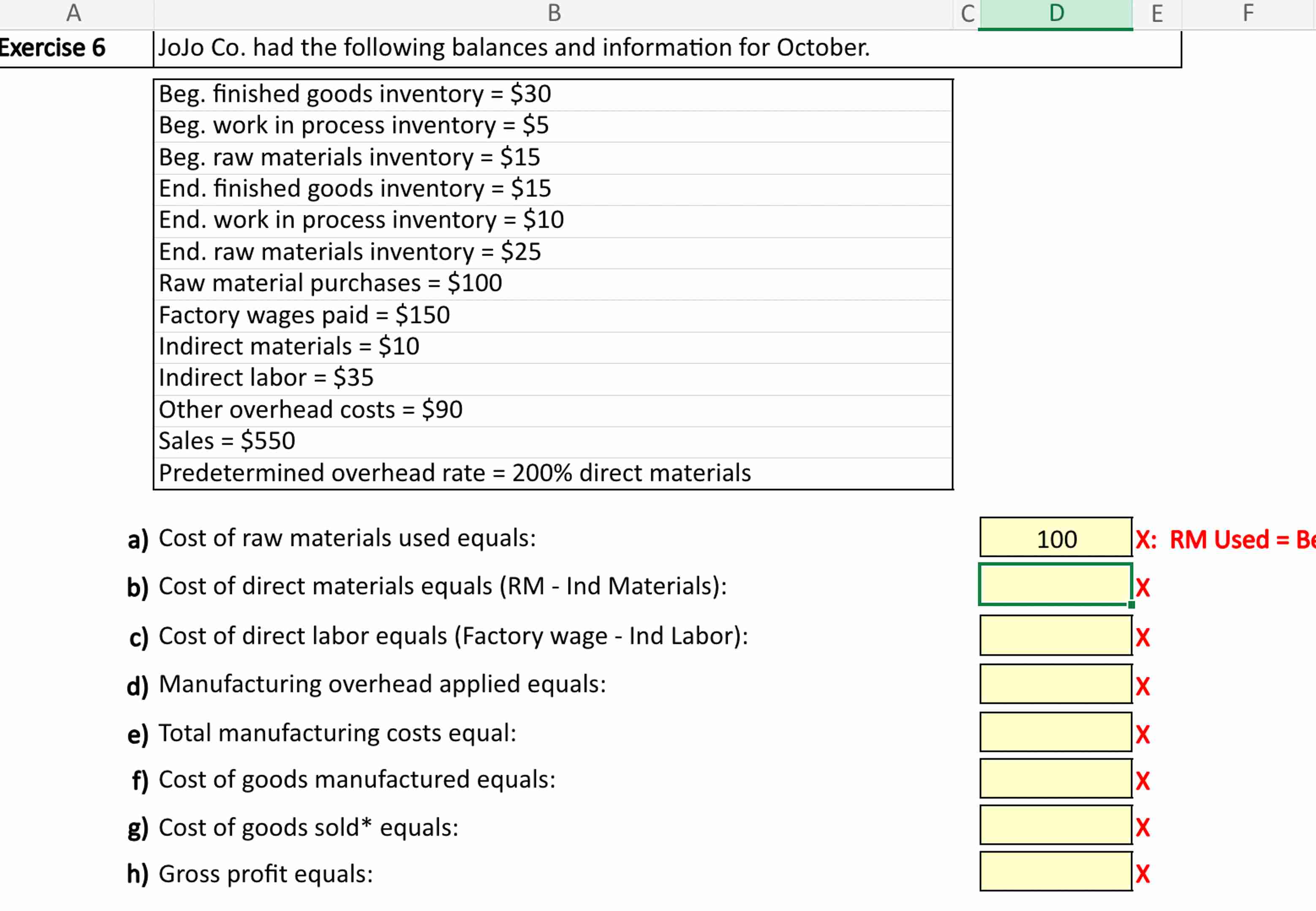 Solved a) ﻿Cost of raw materials used equals:b) ﻿Cost of | Chegg.com