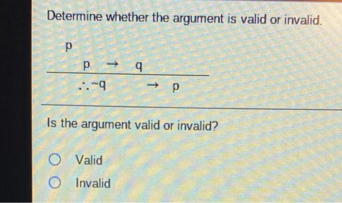 Solved Determine whether the argument is valid or invalid. р | Chegg.com