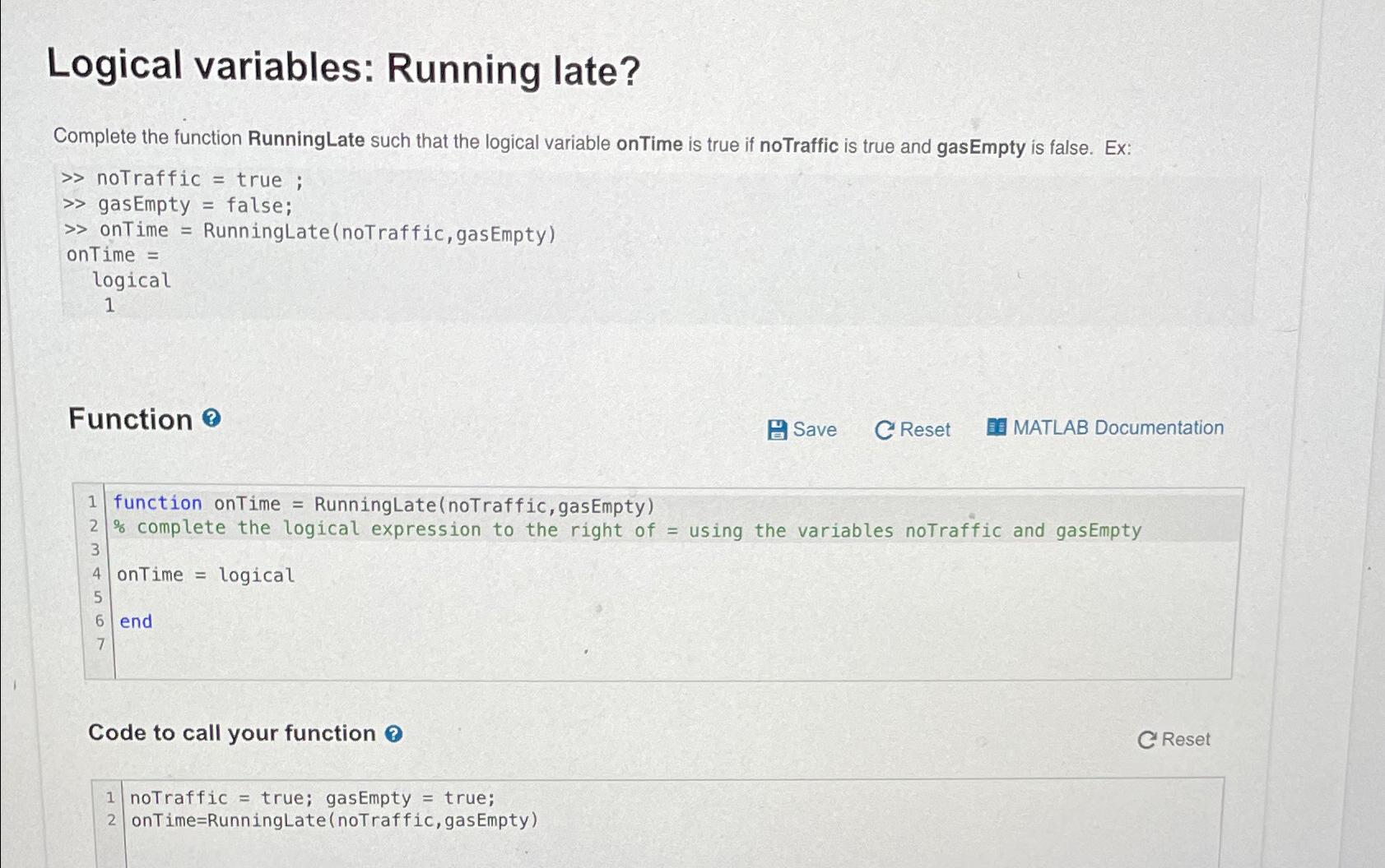 Solved Logical variables: Running late?Complete the function | Chegg.com Solved Logical variables: Running late?Complete the function | Chegg.com