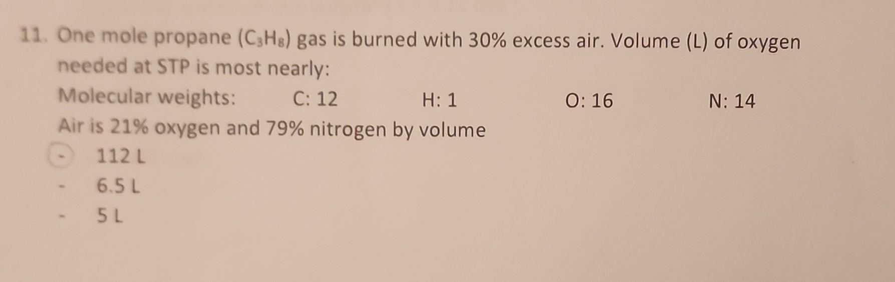 Solved 1. One mole propane (C3H8) gas is burned with 30% | Chegg.com