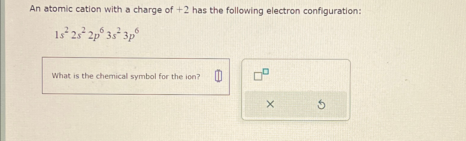 Solved An atomic cation with a charge of +2 ﻿has the | Chegg.com