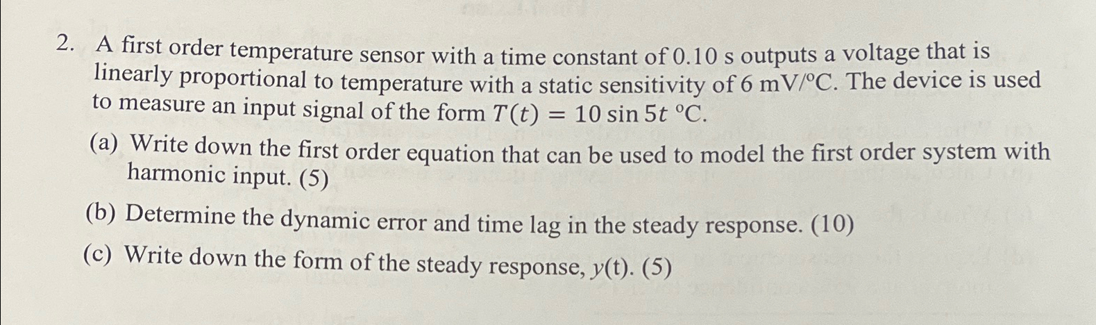 Solved A first order temperature sensor with a time constant | Chegg.com