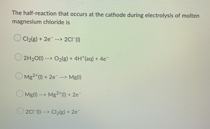 Solved The half-reaction that occurs at the cathode during | Chegg.com