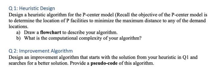 Solved Q1: Heuristic Design Design a heuristic algorithm for | Chegg.com