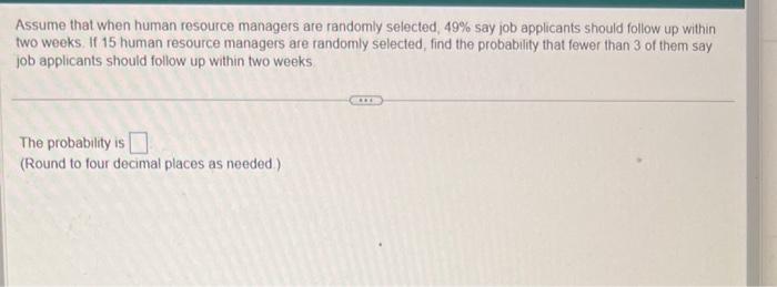 Solved Assume that when human resource managers are randomly | Chegg.com Solved Assume that when human resource managers are randomly | Chegg.com