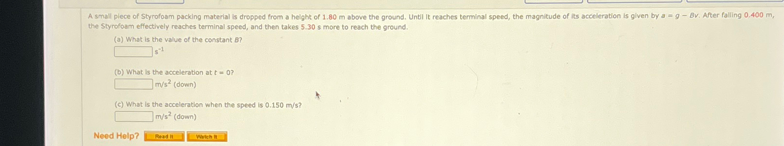 Solved the Styrofoam effectively reaches terminal speed, and | Chegg.com