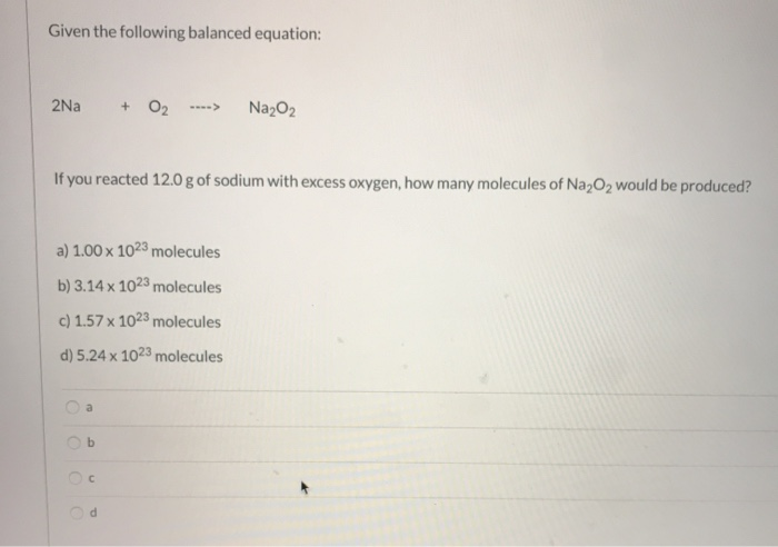Solved Given The Following Balanced Equation 2Na O2 Chegg solved-given-the-following-balanced-equation-2na-o2-chegg