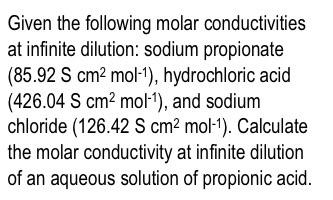 Solved Given the following molar conductivities at infinite | Chegg.com