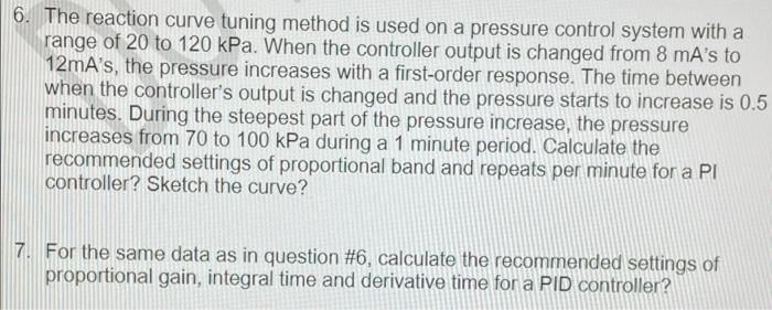 6. The reaction curve tuning method is used on a | Chegg.com