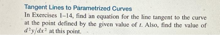 Solved Tangent Lines to Parametrized Curves In Exercises | Chegg.com