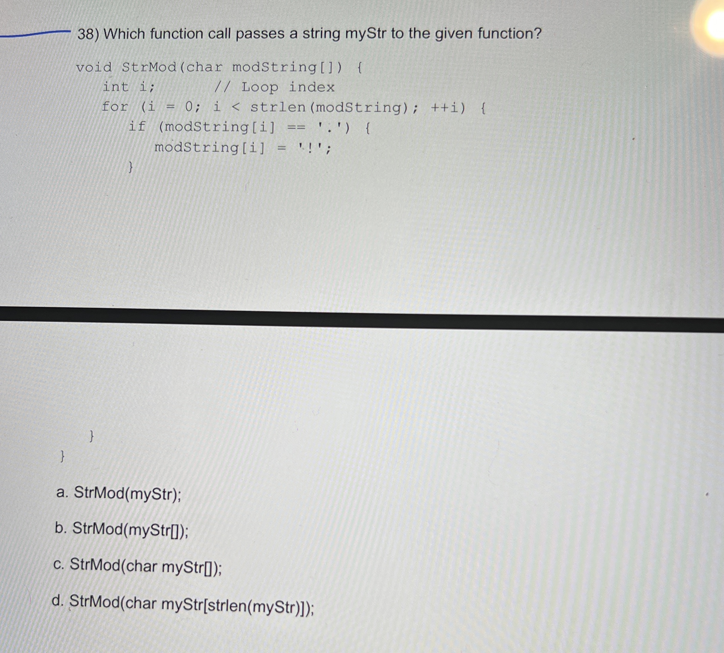 Solved Which function call passes a string myStr to the | Chegg.com