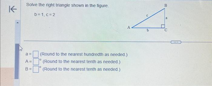 Solved Solve the right triangle shown in the figure. A= B = | Chegg.com