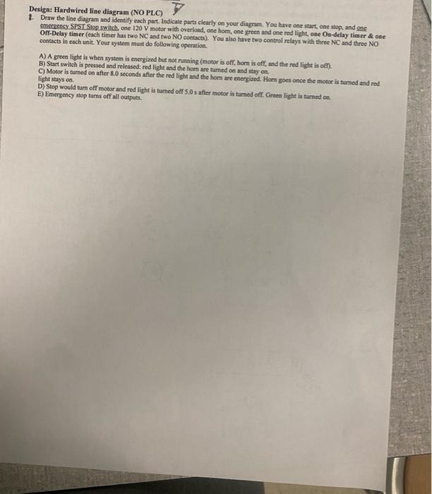 Solved Design: Hardwired line diagram (NO PLC) 1. Draw the | Chegg.com