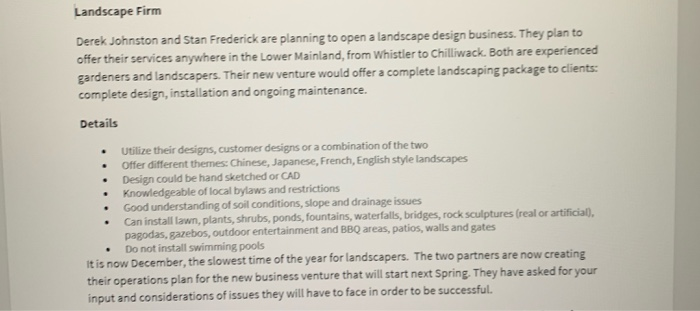 Solved Landscape Firm Derek Johnston and Stan Frederick are | Chegg.com