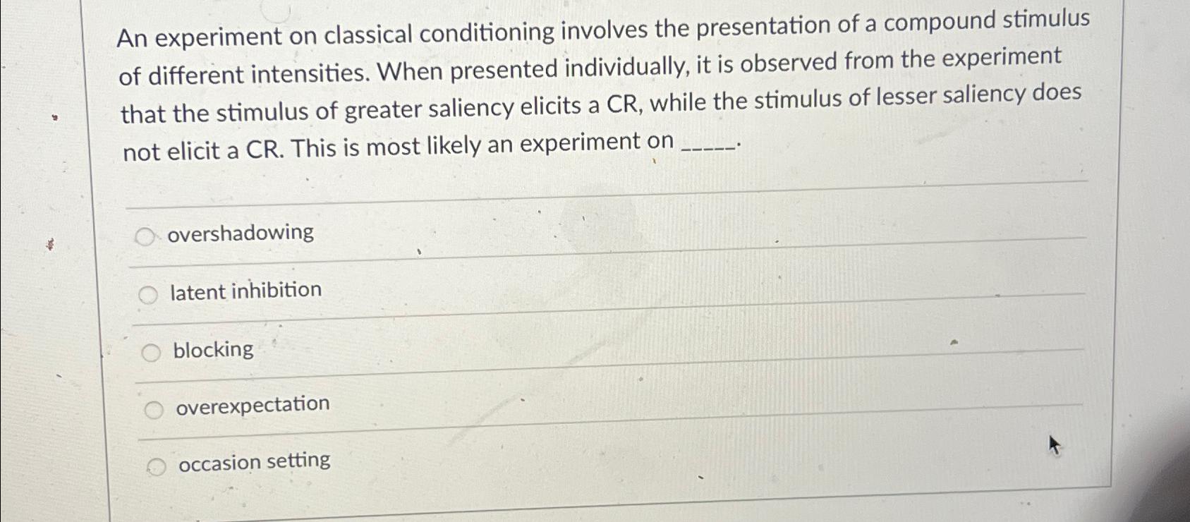 Solved An experiment on classical conditioning involves the | Chegg.com