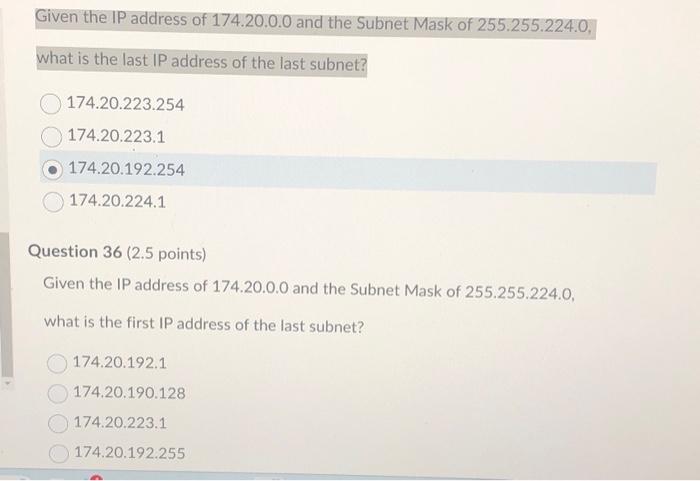 Solved Given the IP address of 174.20 .0 .0 and the Subnet | Chegg.com