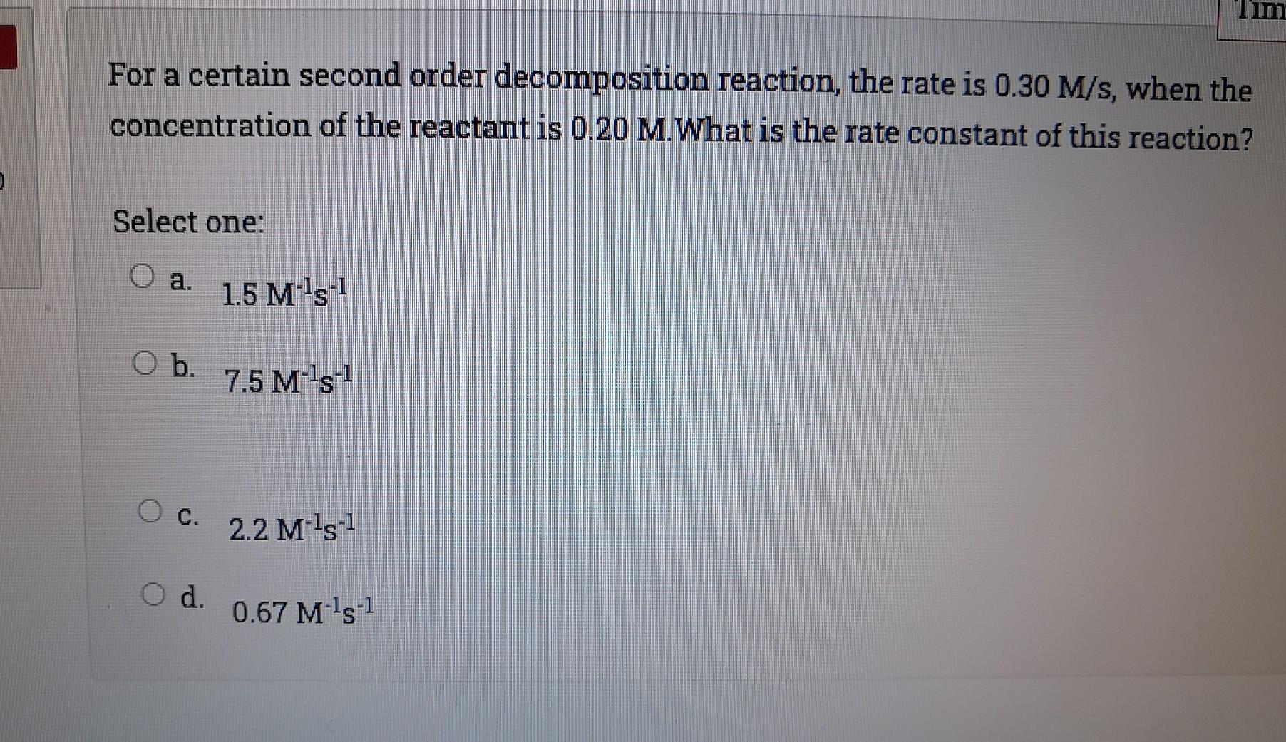 Solved For a certain second order decomposition reaction, | Chegg.com