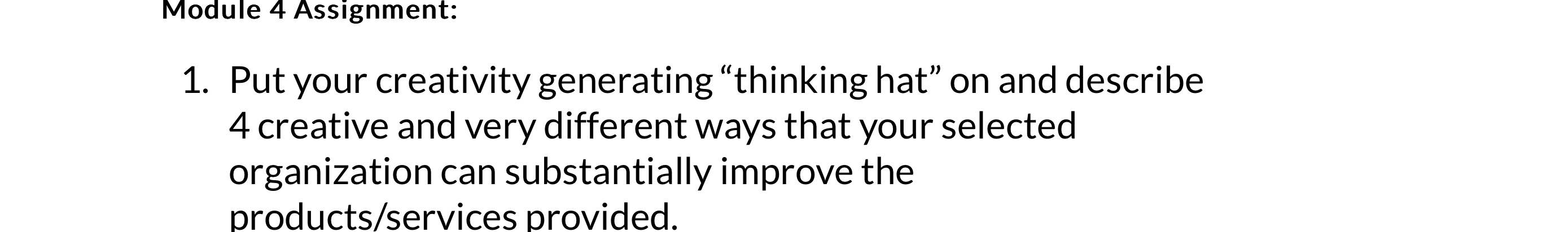 Solved Module 4 ﻿Assignment:Put your creativity generating | Chegg.com