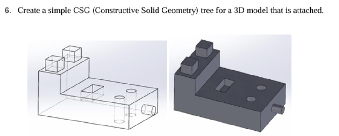 Solved Create a simple CSG (Constructive Solid Geometry) | Chegg.com