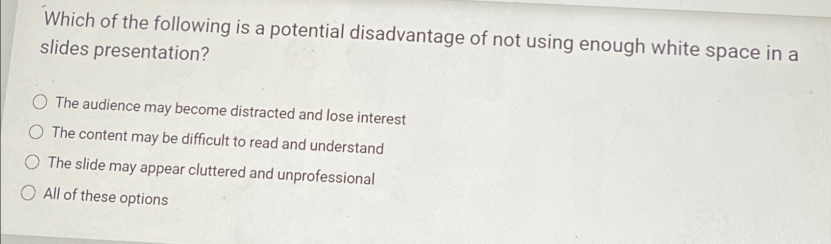 Solved Which of the following is a potential disadvantage of | Chegg.com