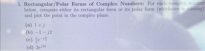 Solved 5. Rectangular/Polar Forms of Complex Numbers: For | Chegg.com