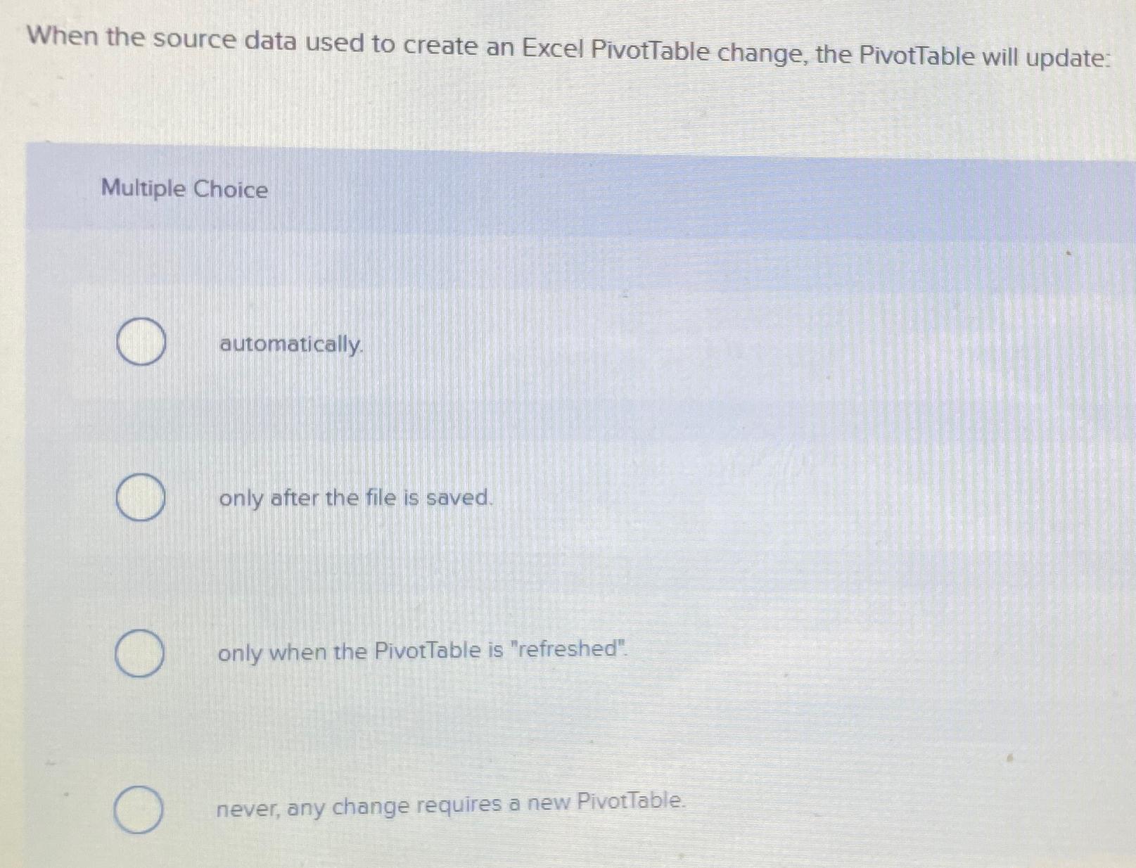 Solved When the source data used to create an Excel | Chegg.com