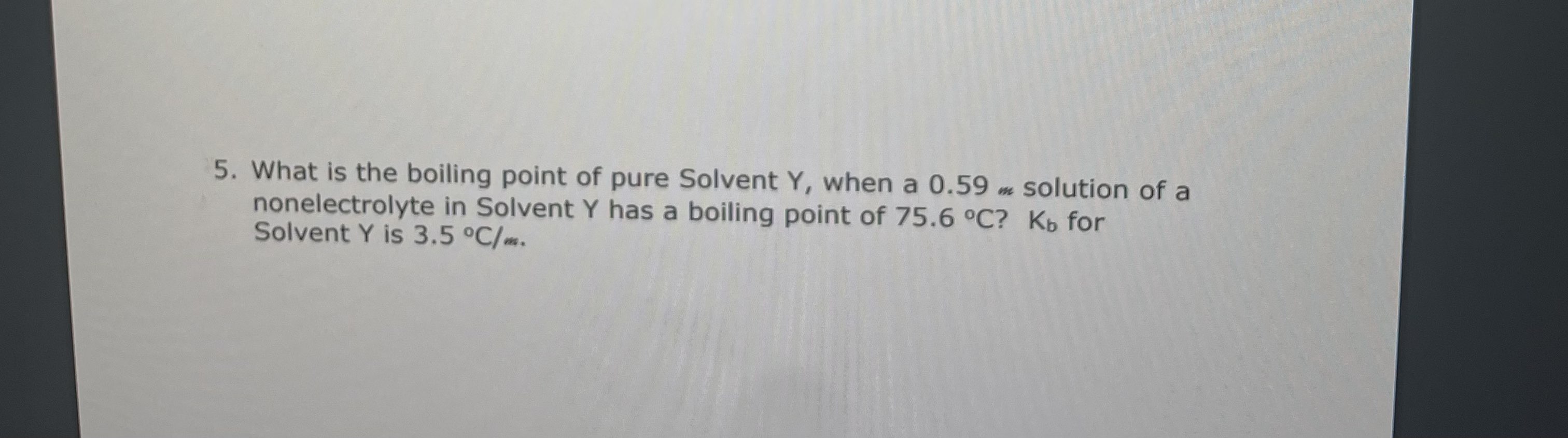 Solved What is the boiling point of pure Solvent Y, ﻿when a | Chegg.com