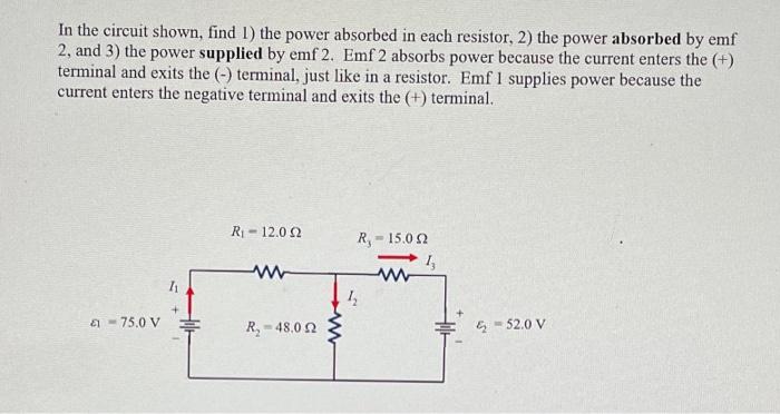 Solved In the circuit shown, find 1) the power absorbed in | Chegg.com