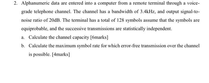 2. Alphanumeric data are entered into a computer from | Chegg.com
