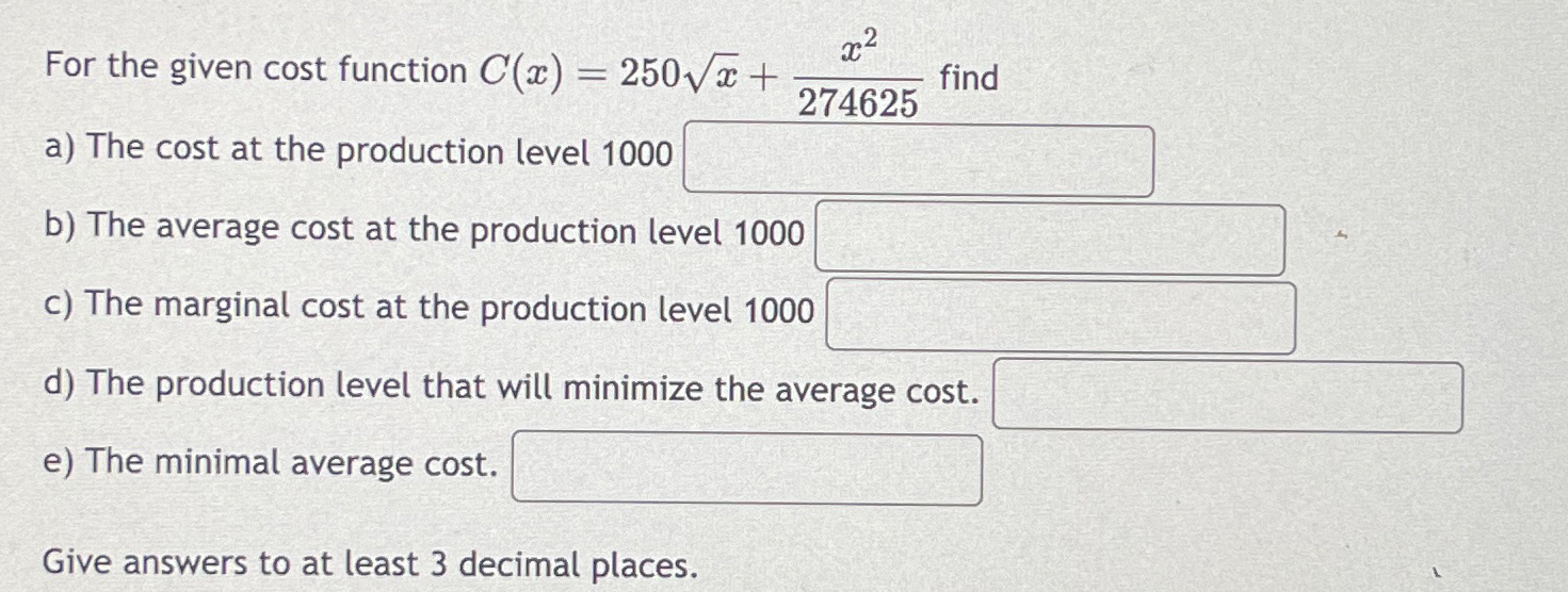 Solved For the given cost function C(x)=250x2+x2274625 | Chegg.com