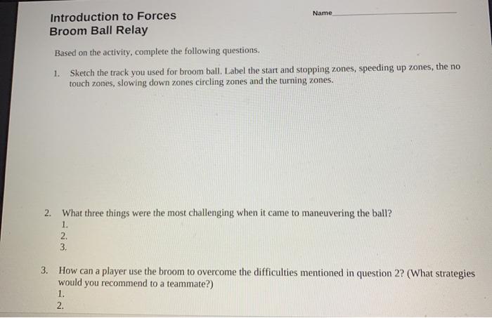 Name Introduction to Forces Broom Ball Relay Based on | Chegg.com