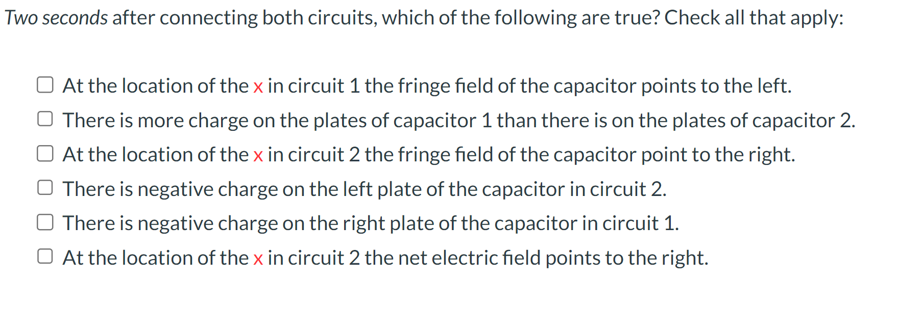 Solved Two seconds after connecting both circuits, which of | Chegg.com