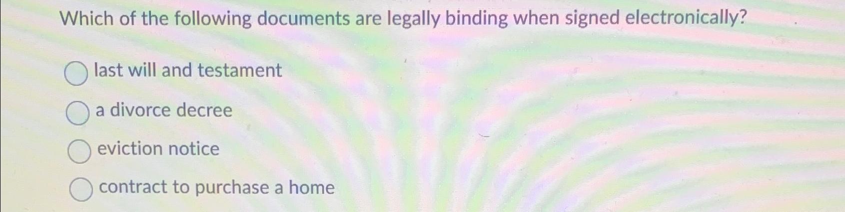 Solved Which of the following documents are legally binding | Chegg.com