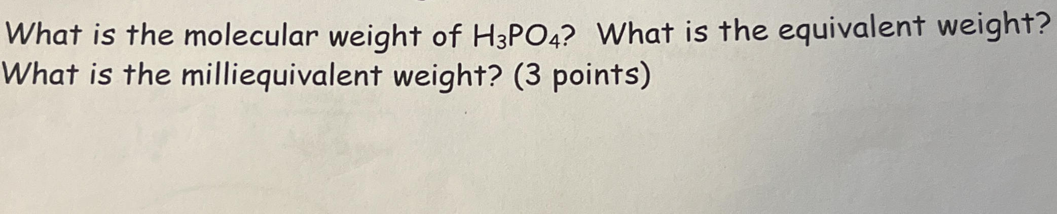 What is the molecular weight of H3PO4 ? ﻿What is the | Chegg.com