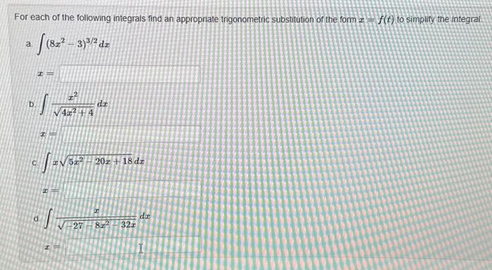 Solved For each of the following integrals find an | Chegg.com
