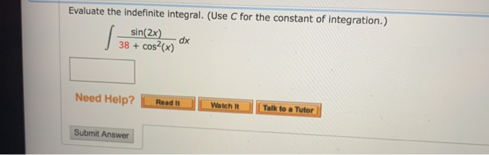 Solved Evaluate the indefinite integral. (Use C for the | Chegg.com