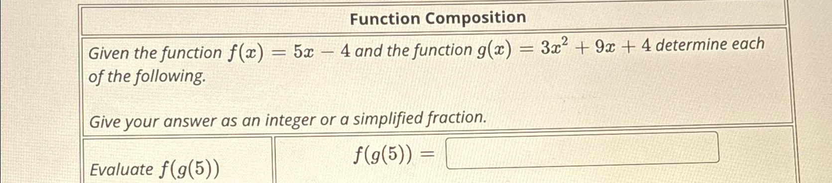 Solved Function CompositionGiven the function f(x)=5x-4 ﻿and | Chegg.com