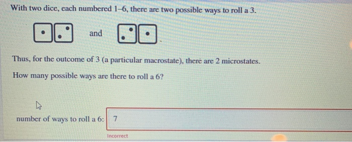 Solved With two dice, each numbered 1-6, there are two | Chegg.com
