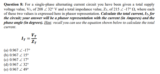 Solved For a single-phase alternating current circuit you | Chegg.com