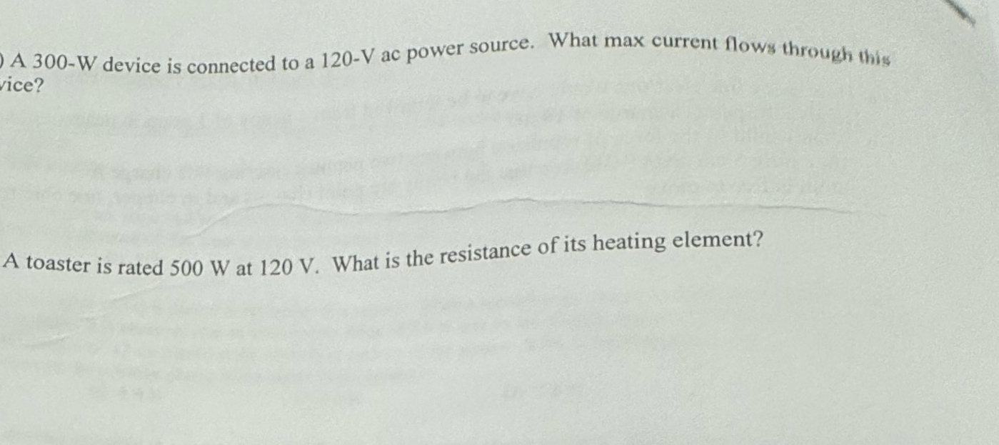 Solved A 300-W ﻿device is connected to a 120-V ﻿ac power | Chegg.com